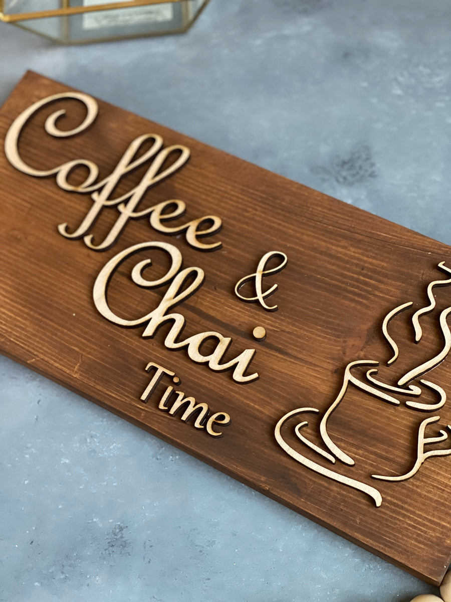 Chai and Coffee time sign – MehsKreations LLC